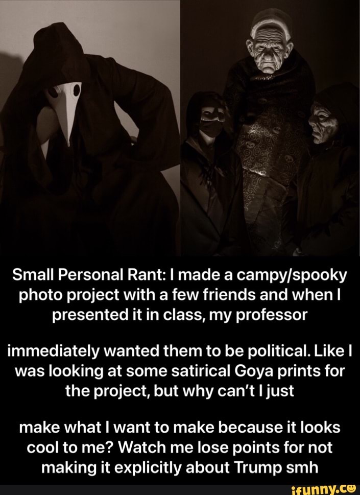 Small Personal Rant: I made a photo project with a few friends and when ...