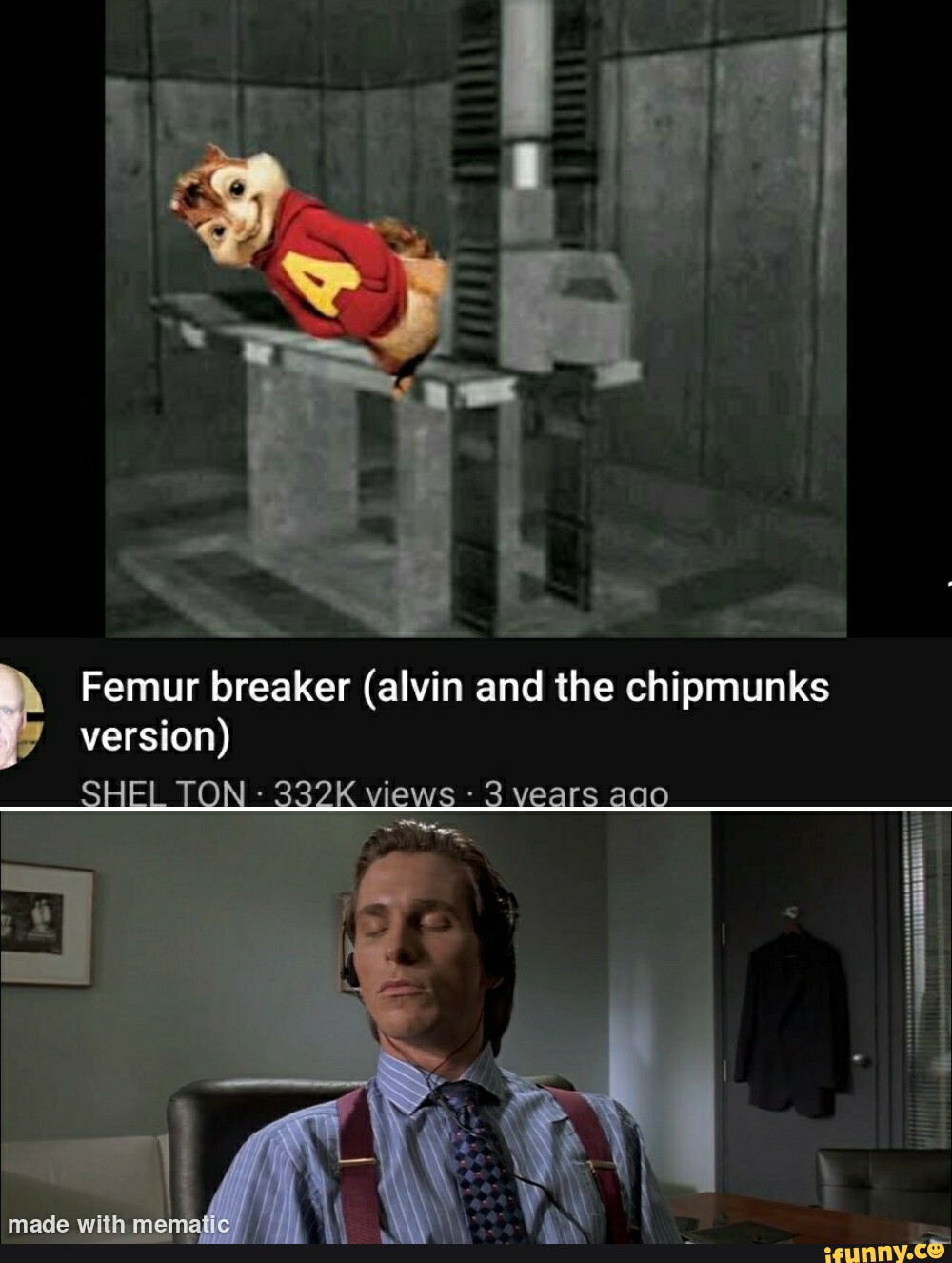 Femur breaker (alvin and the chipmunks version) SHEL TON 332K views 3 ...