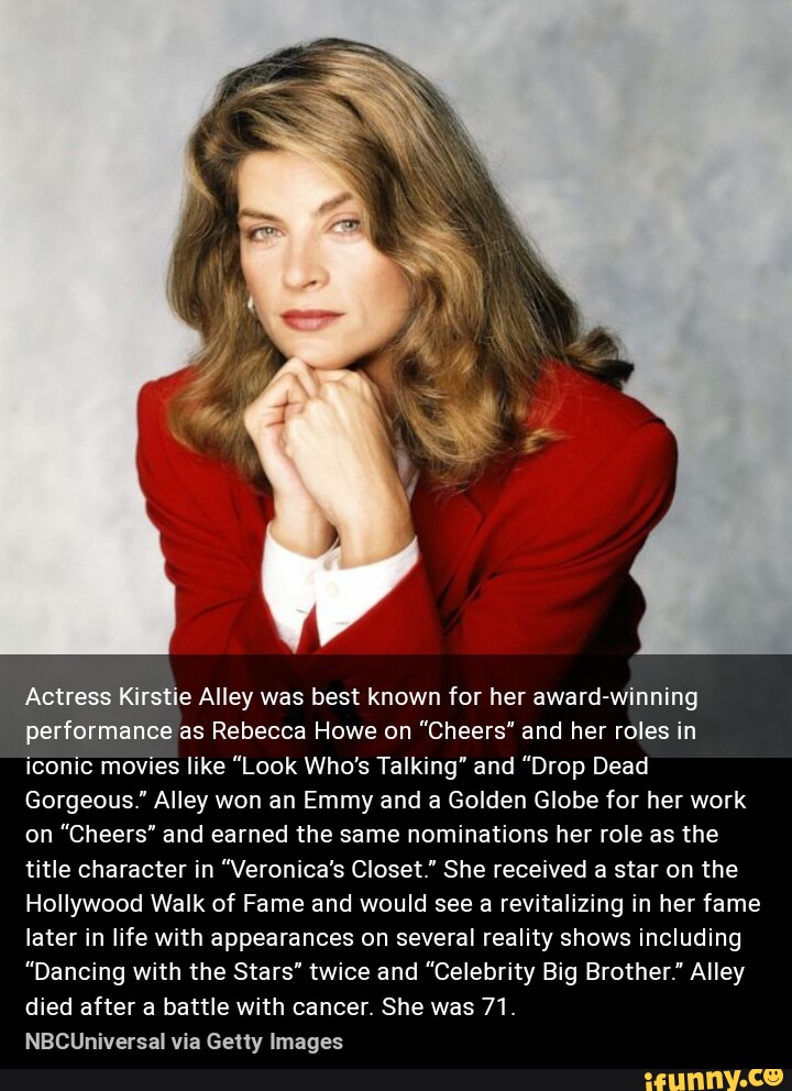 Actress Kirstie Alley was best known for her award-winning performance ...