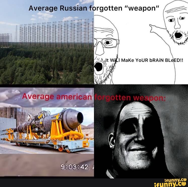Average Russian forgotten "weapon" - iFunny