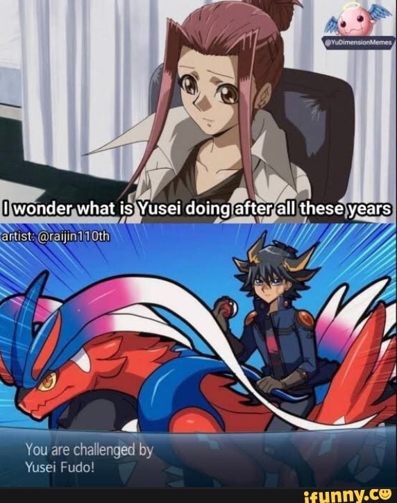 Wonder what is Yusei deing after all these years You challenged are by ...
