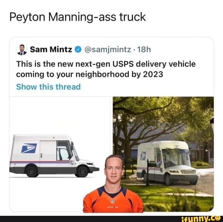Peyton Manning-ass truck Sam Mintz @samimintz This is the new next-gen ...