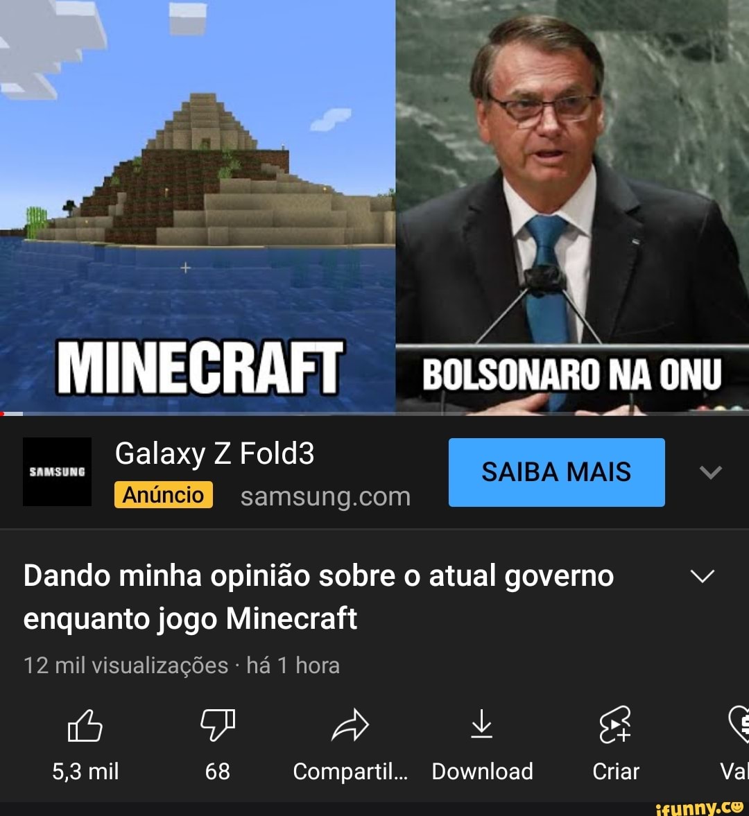 MINECRAFT BOLSONARO NA ONU Calaxy Z Fold3 SAIBA MAIS Dando minha ...