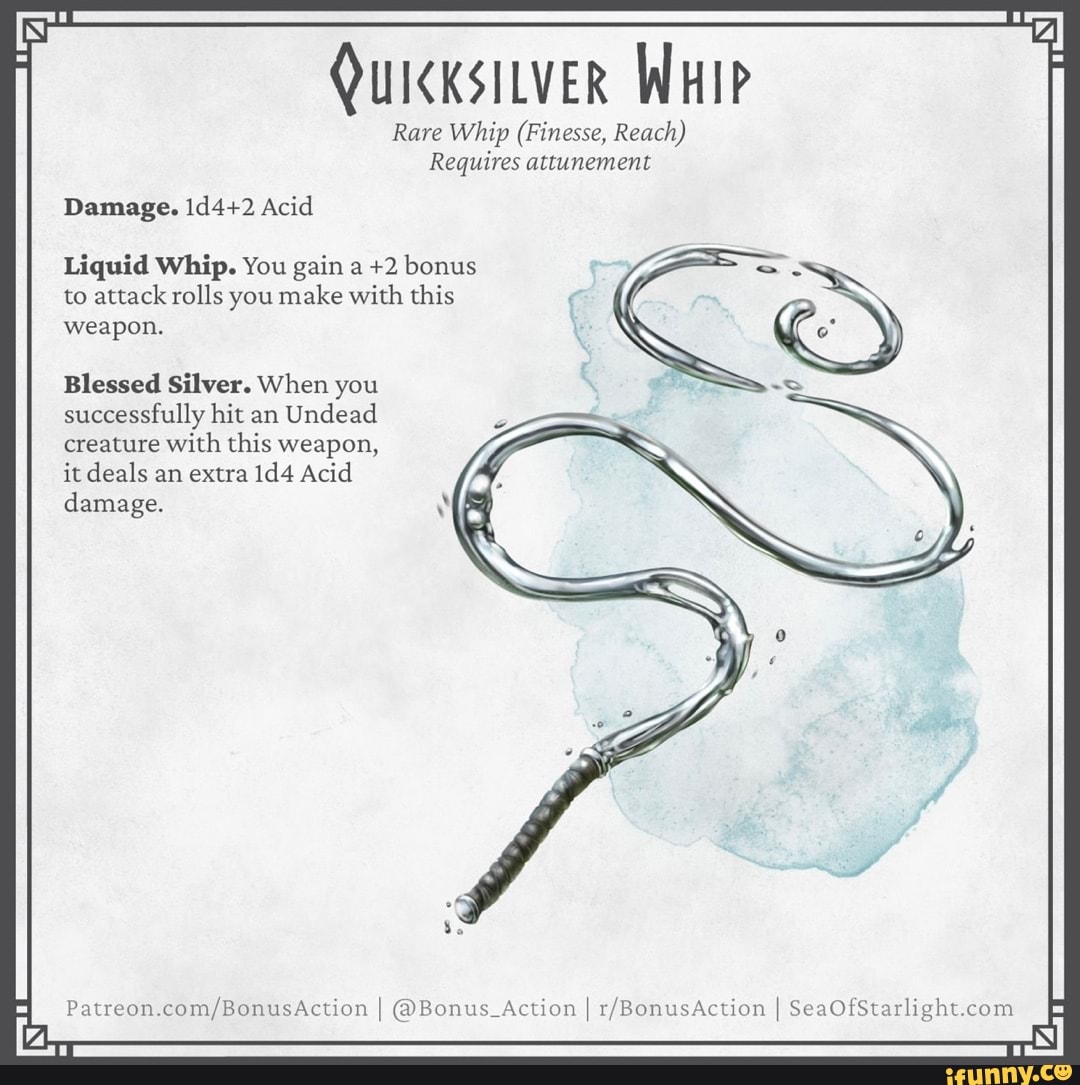 QUICKSILVER WHIP Rare Whip (Finesse, Reach) Requires attunement 10 ...