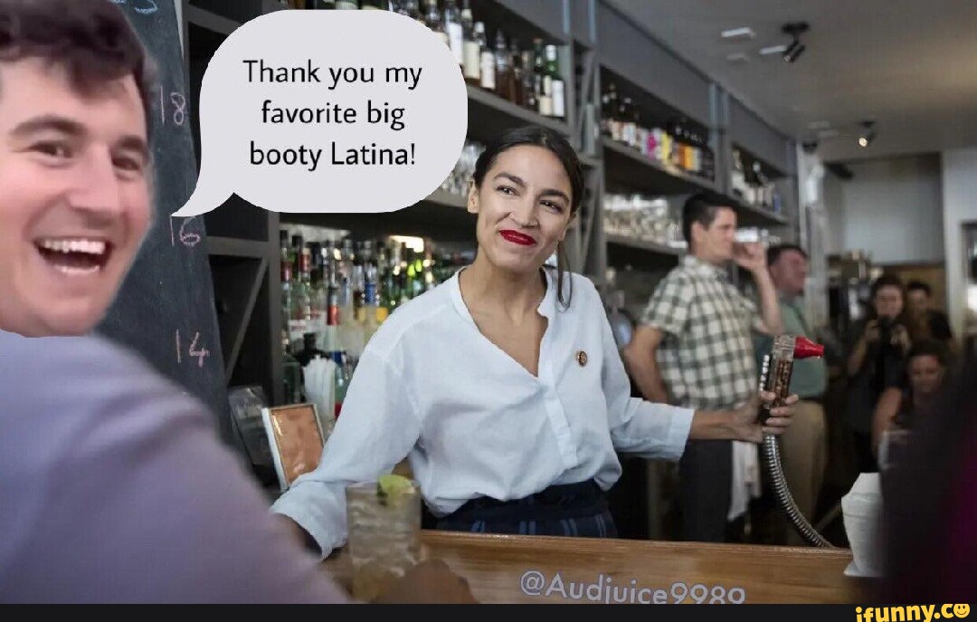 Thank You My Favorite Big Booty Latina Aud Ifunny
