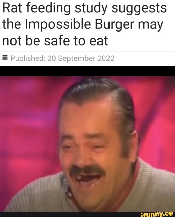 Rat feeding study suggests the Impossible Burger may not be safe to eat ...