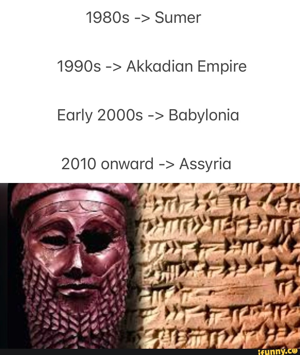 Mesopotamia memes. Best Collection of funny Mesopotamia pictures on iFunny