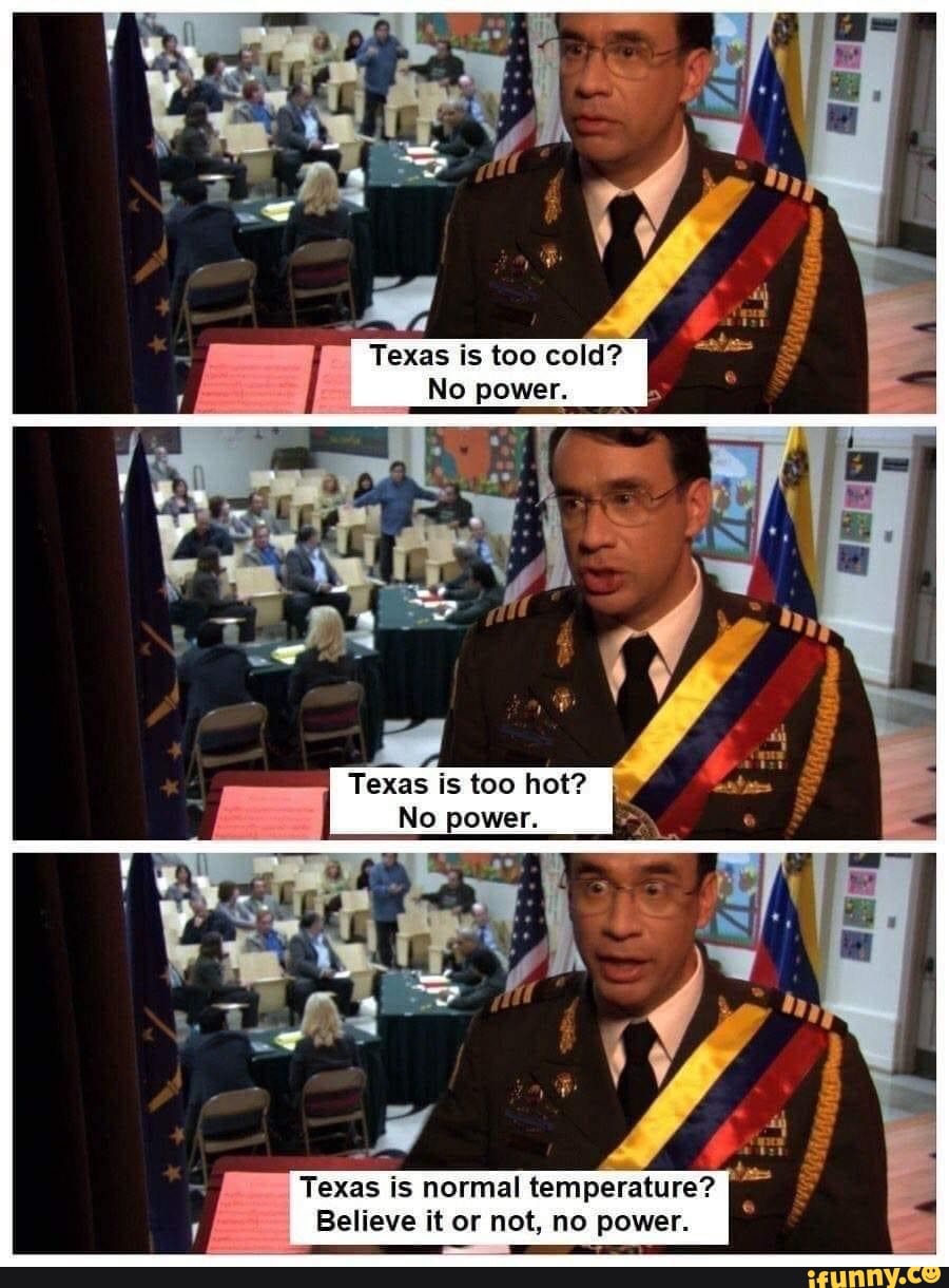 'Texas too Texas is too hot? No power. Texas is normal temperature ...