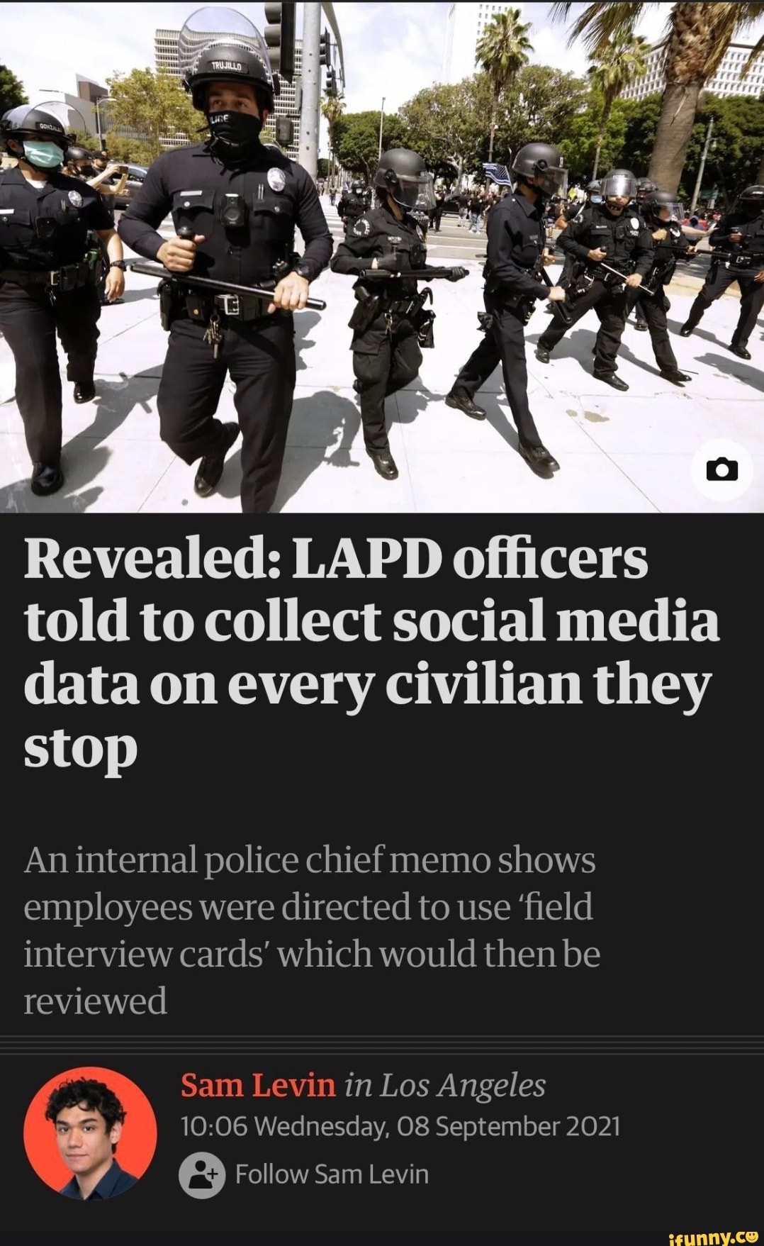 Revealed: LAPD officers told to collect social media data on every ...