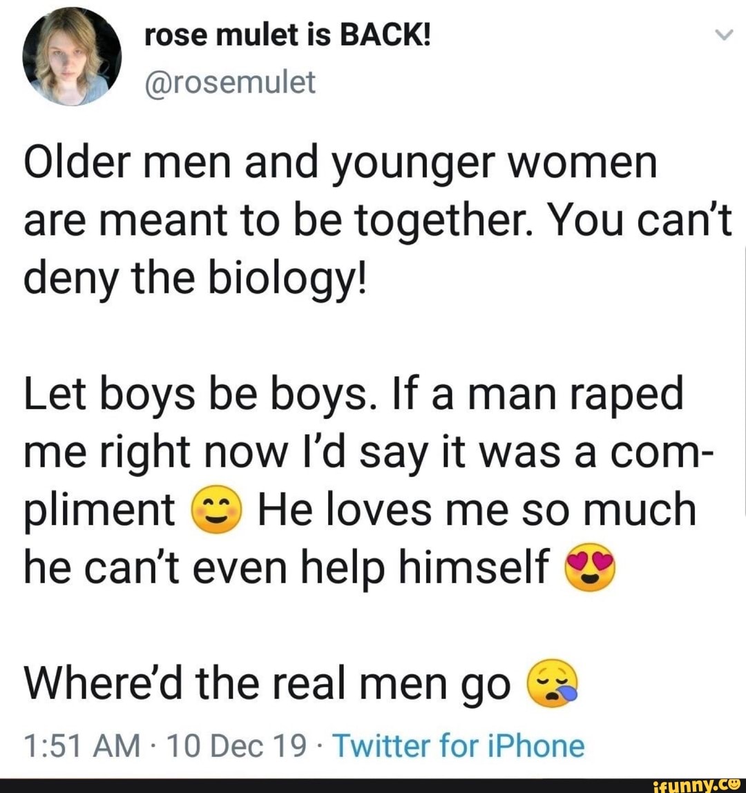 (9 rose mulet is BACK! "6 @rosemulet Older men and younger women are ...