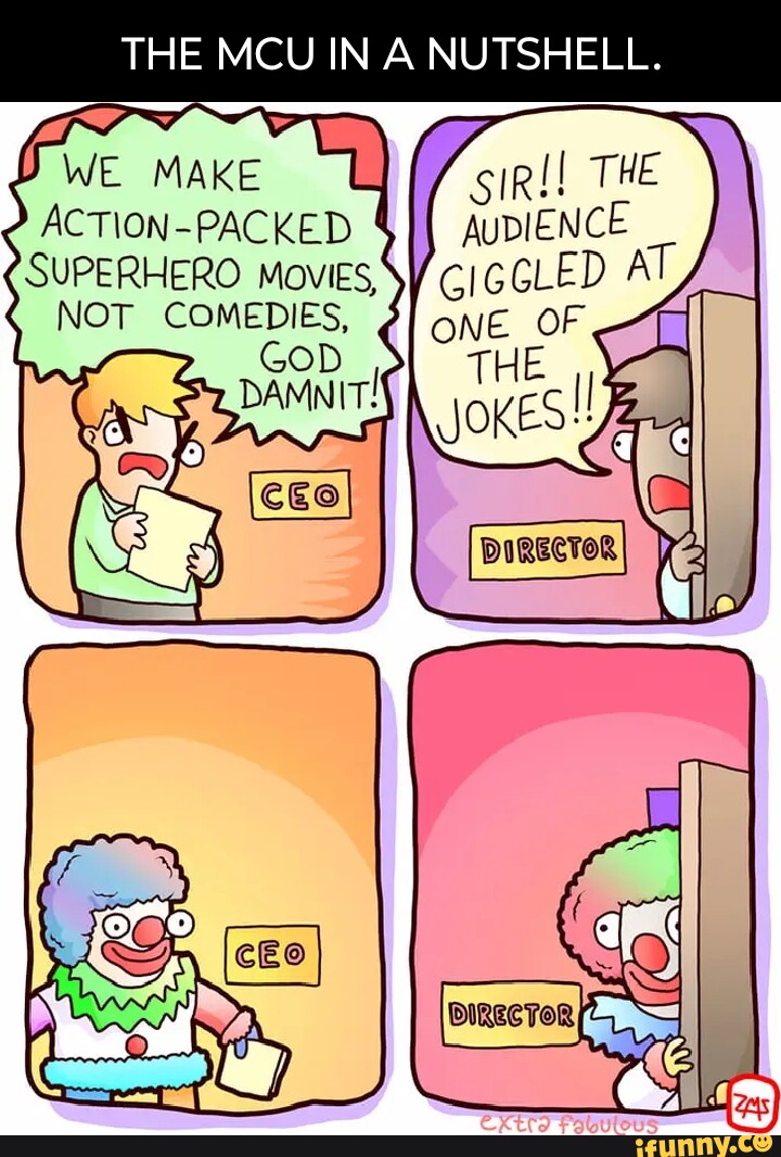 THE MCU IN A NUTSHELL. ACTION-PACKED SUPERHERO MOVIES, NOT COMEDIES ...