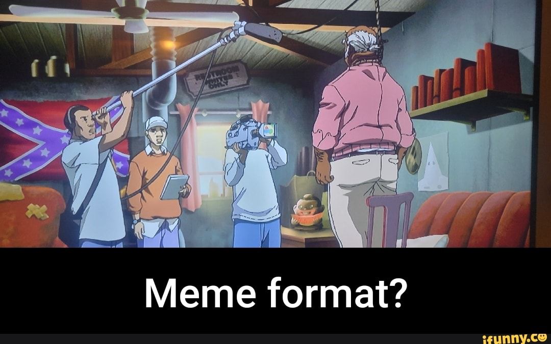 Meme format? - iFunny