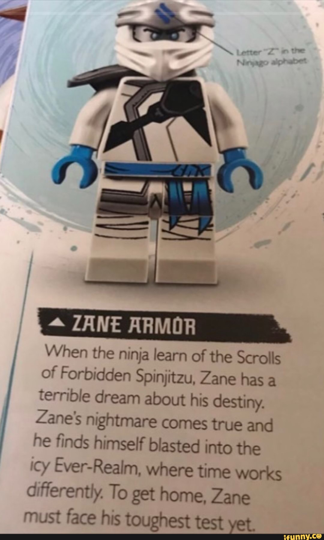 HRMUH When the ninja learn of the Scrolls of Forbidden Spinjitzu. Zane ...