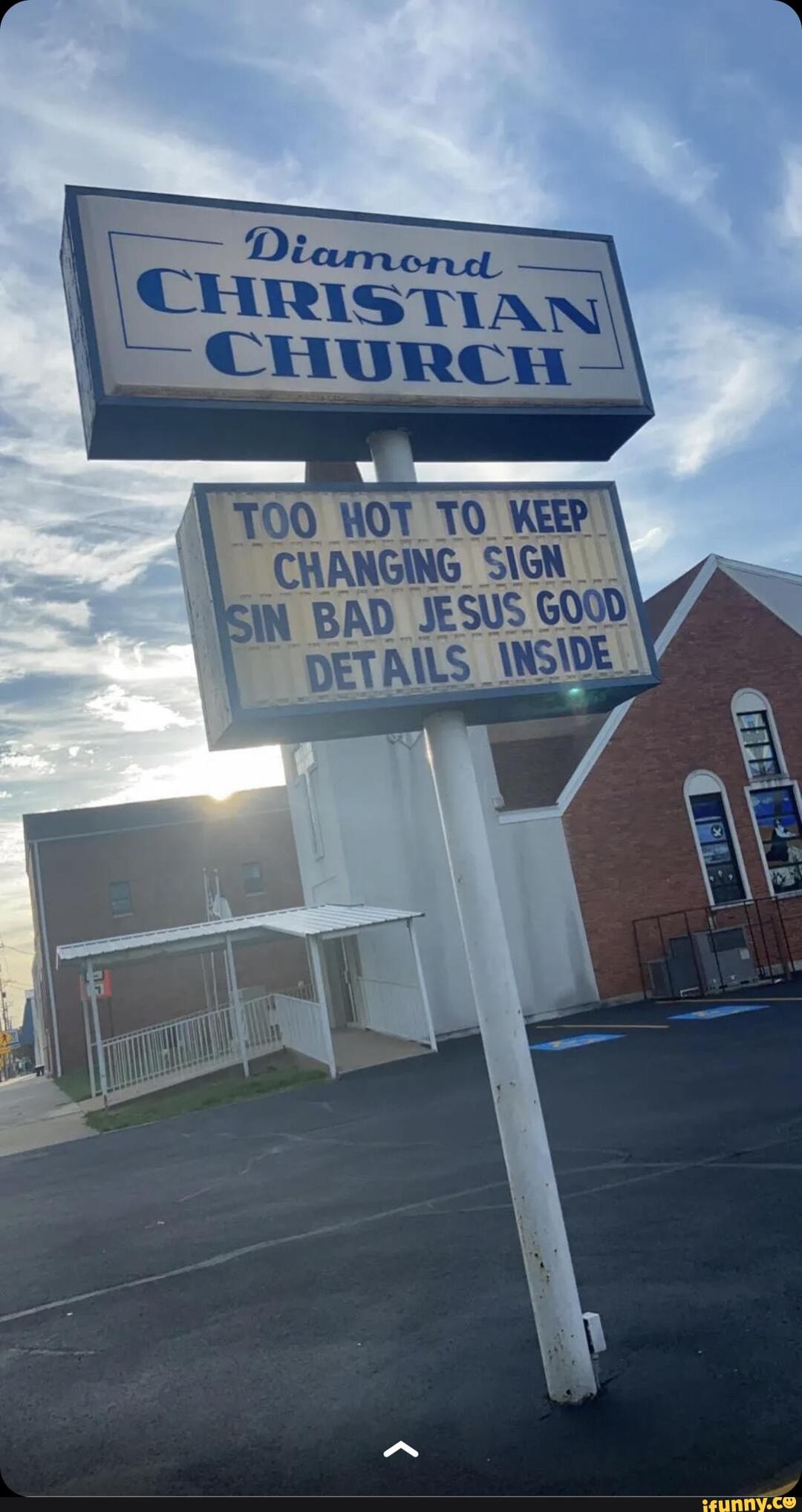 CHURCH TOO HOT TO MEEP CHANGING SIGN \SIN BAD JESUS GOOD DETAILS INSIDE ...