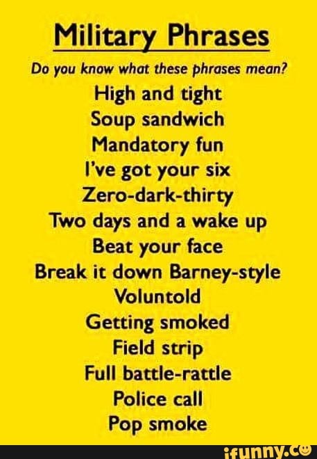 Military Phrases Do you know what these phrases mean? High and tight ...