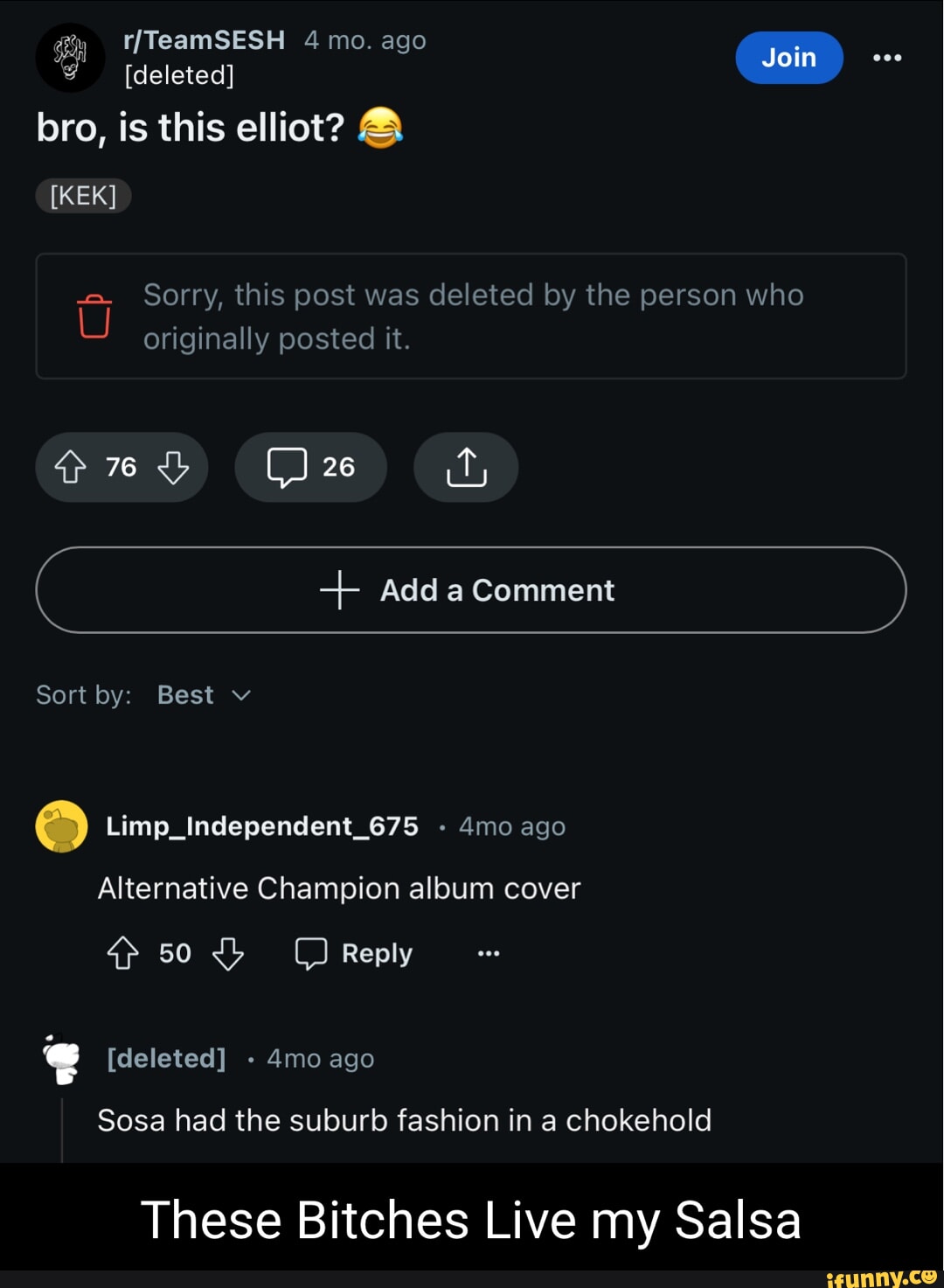 4 mo. ago [deleted] /TeamSESH Join bro, is this elliot? & [KEK] Sorry, this post was deleted by ...