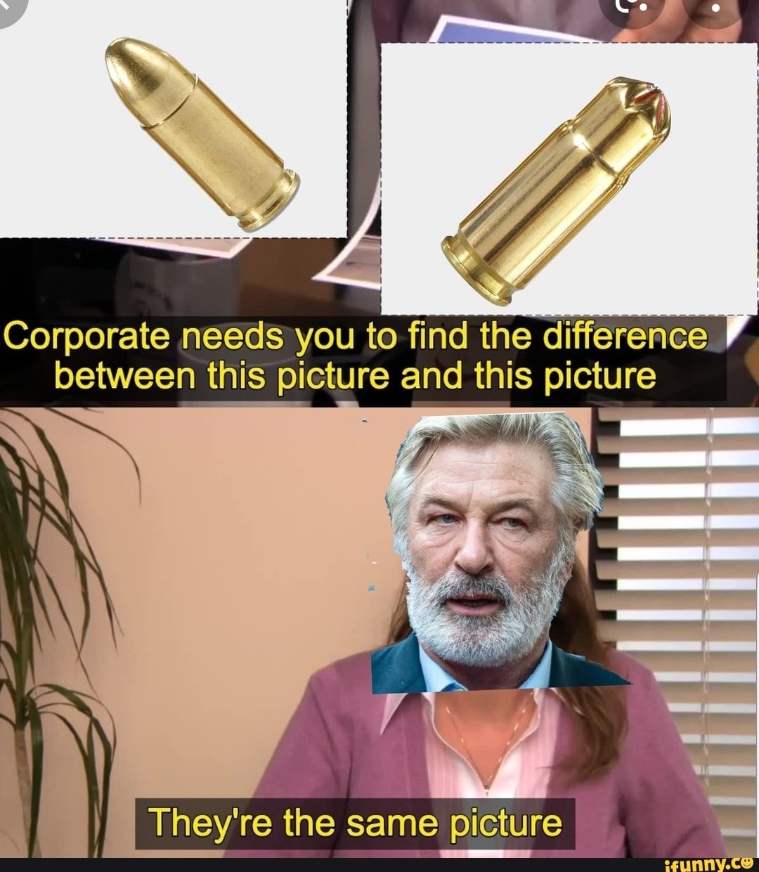 Corporate needs you to find the difference between this picture and ...