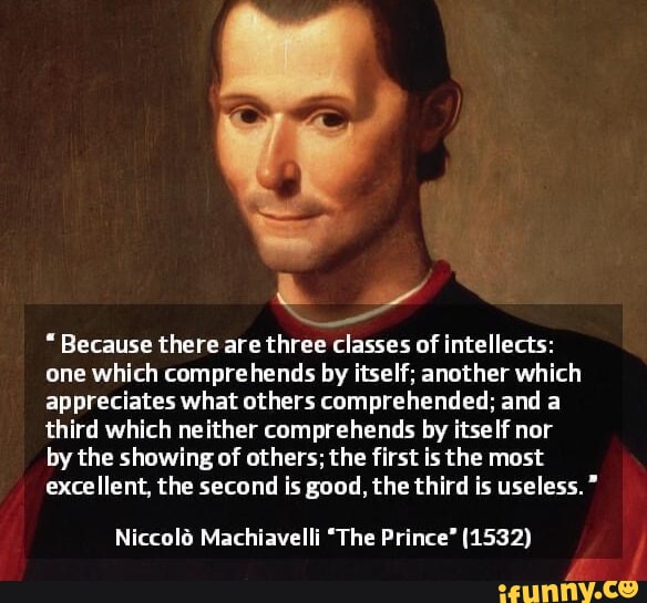 Machiavelli memes. Best Collection of funny Machiavelli pictures on iFunny