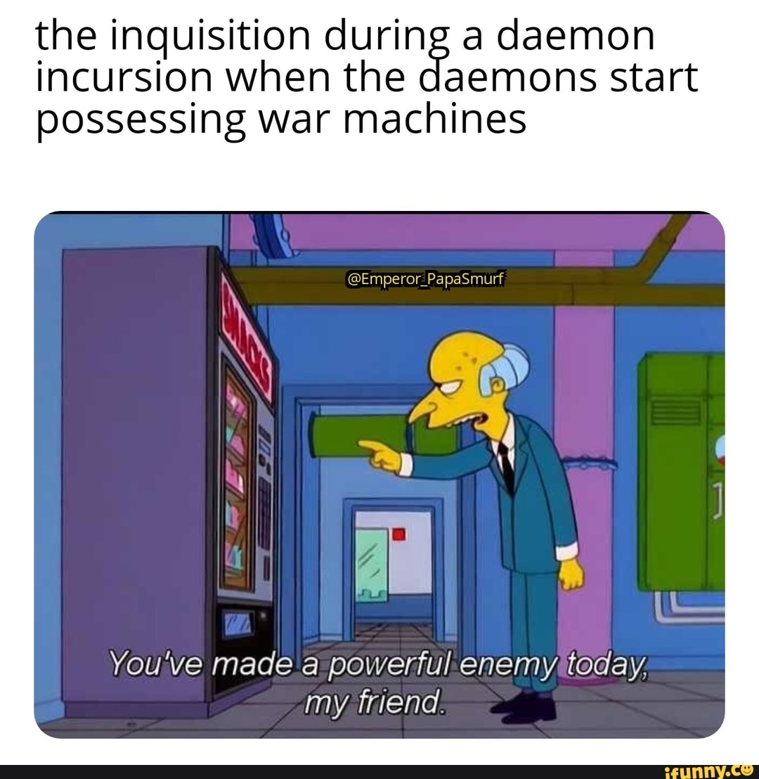 Jthe inquisition durin a daemon IncurSIon when the aemons start ...