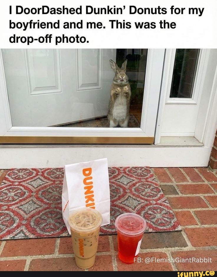 I Dashed Dunkin' Donuts for my boyfriend and me. This was the ...