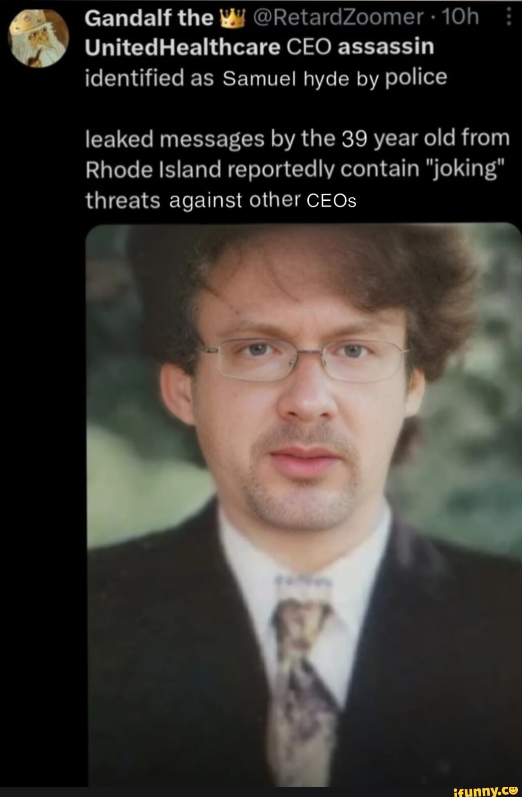 Gandalf the WW @RetardZoomer UnitedHealthcare CEO assassin identified ...