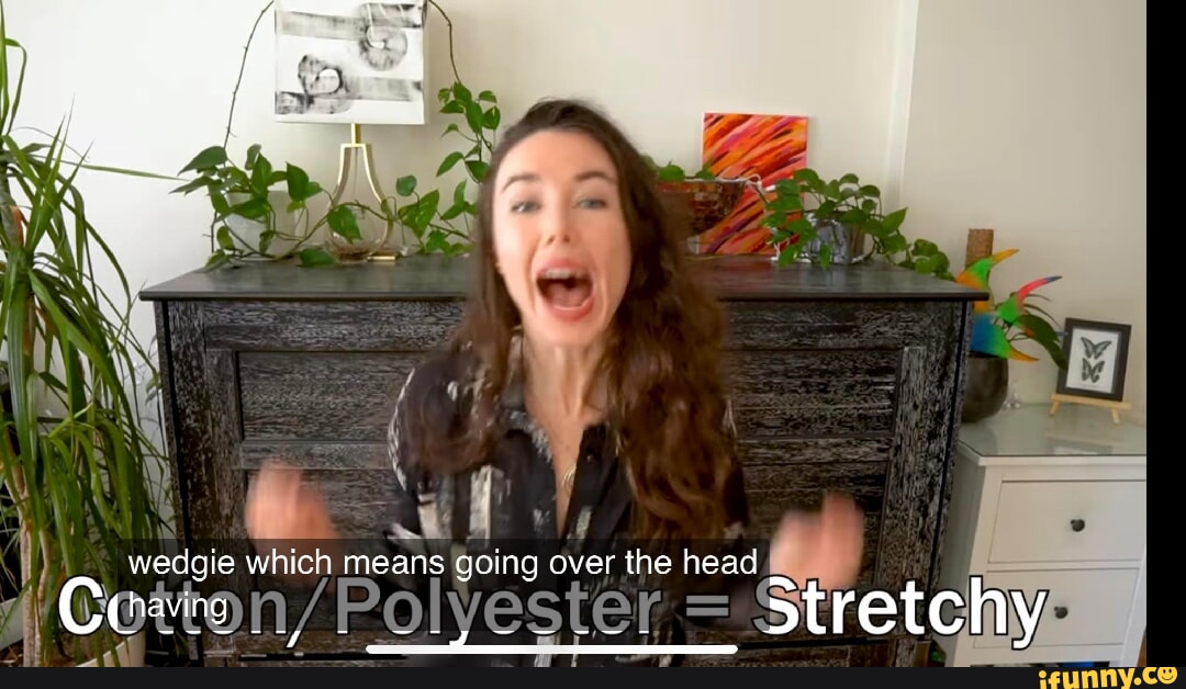 Wedgies Over The Head