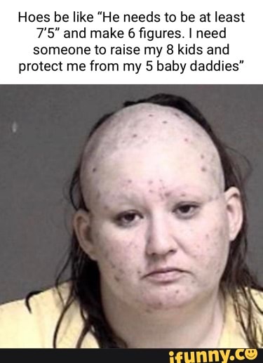Hoes Be Like Hoes Be Like Meme