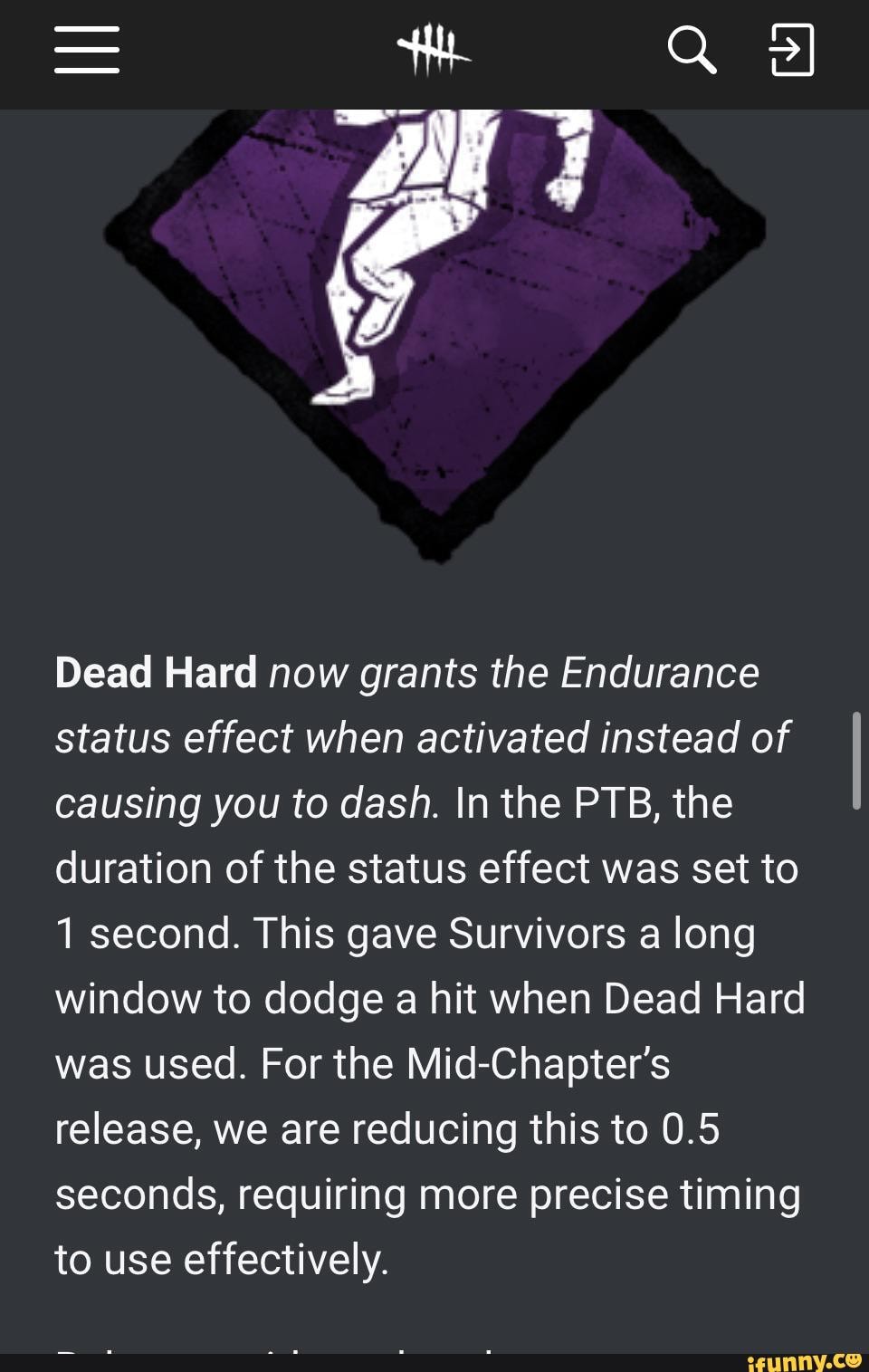 Dead Hard now grants the Endurance status effect when activated instead ...