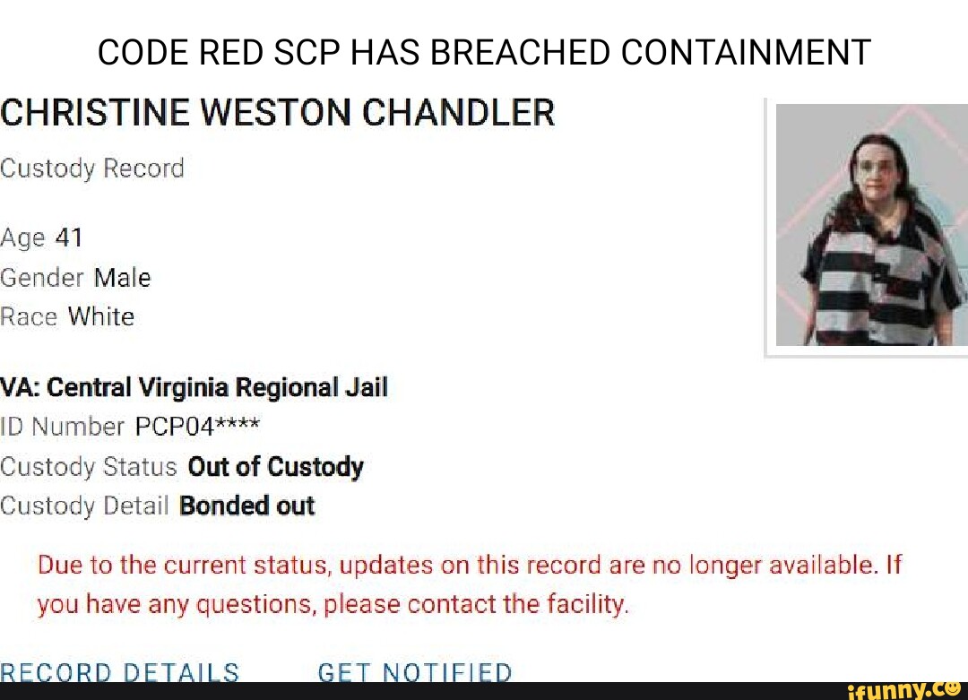 CODE RED SCP HAS BREACHED CONTAINMENT CHRISTINE WESTON CHANDLER Custody ...