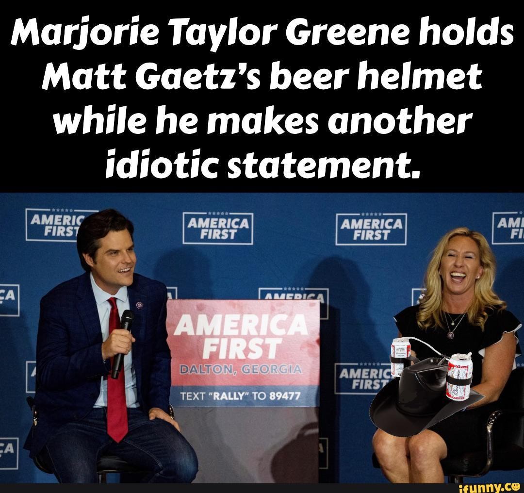 Marjorie Taylor Greene holds Matt Gaetz's beer helmet while he makes ...