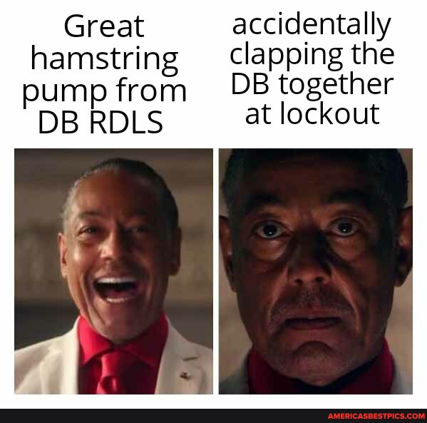 Great accidentally hamstring clapping the pump from DB together DB RDLS ...