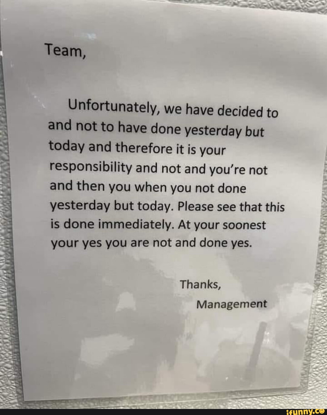 Team, Unfortunately, we have decided to and not to have done yesterday ...