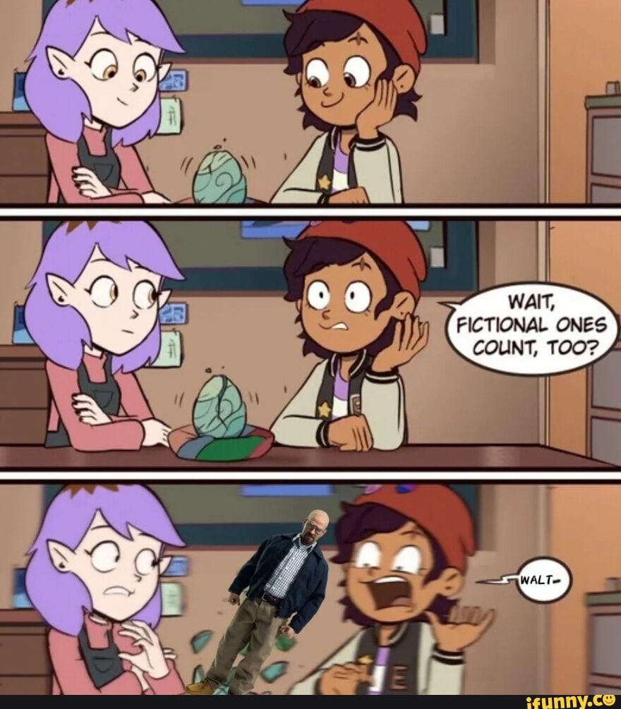 WAIT, FICTIONAL ONES COUNT, TOO? - iFunny