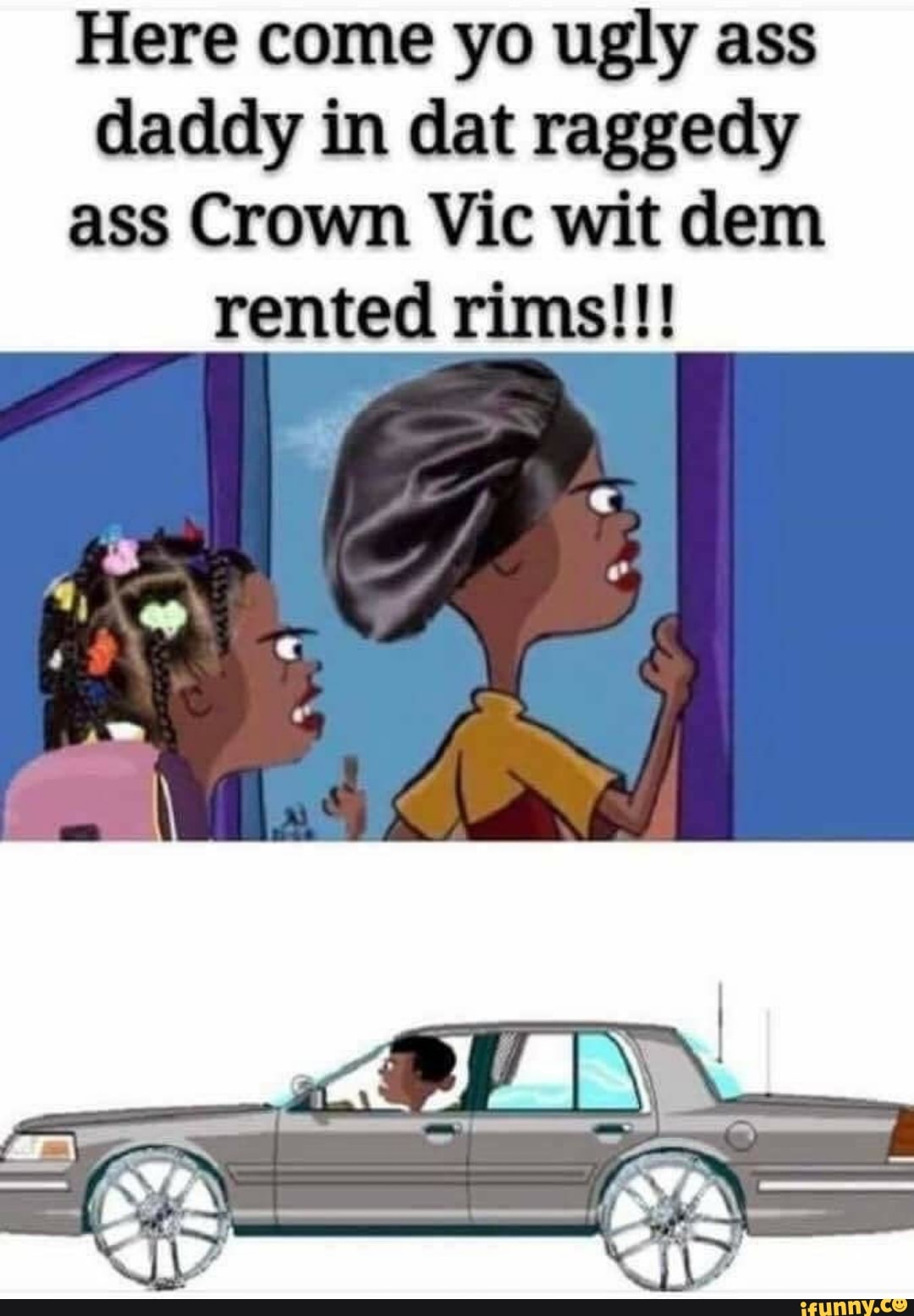 Memes Ugly Van With Rims