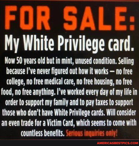 FOR SALE: My White Privilege card. Now 50 years old but in mint, unused ...
