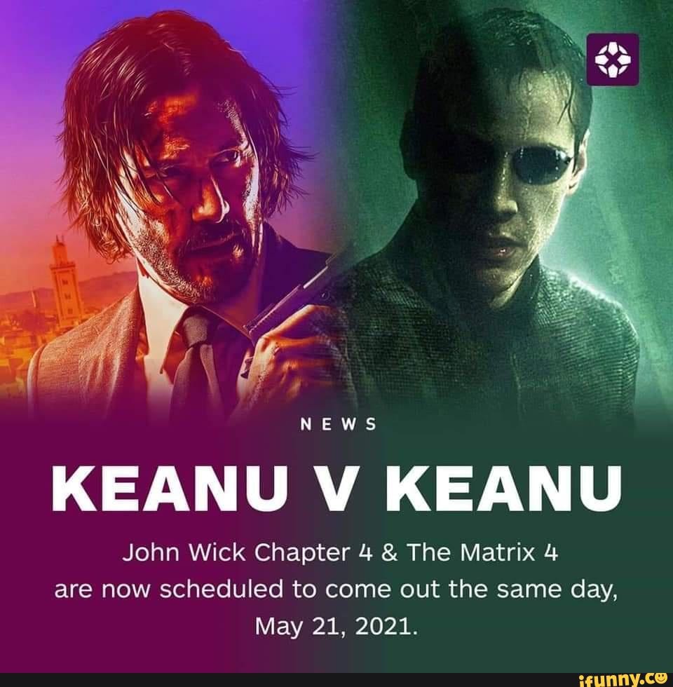 John wick vs The matrix. - NEWS KEANU V KEANU John Wick Chapter 4 & The ...