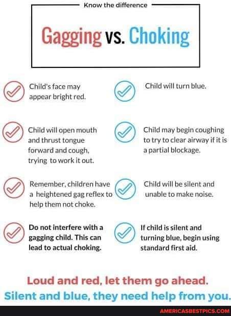 Know the difference Gagging vs. Choking Child's face may Child will ...