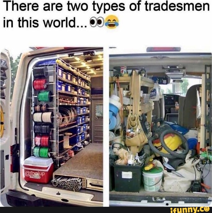 Ere are two types of tradesmen in this world... - iFunny