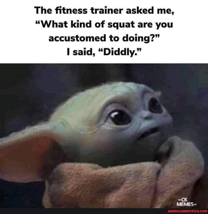 The fitness trainer asked me, "What kind of squat are you accustomed to ...