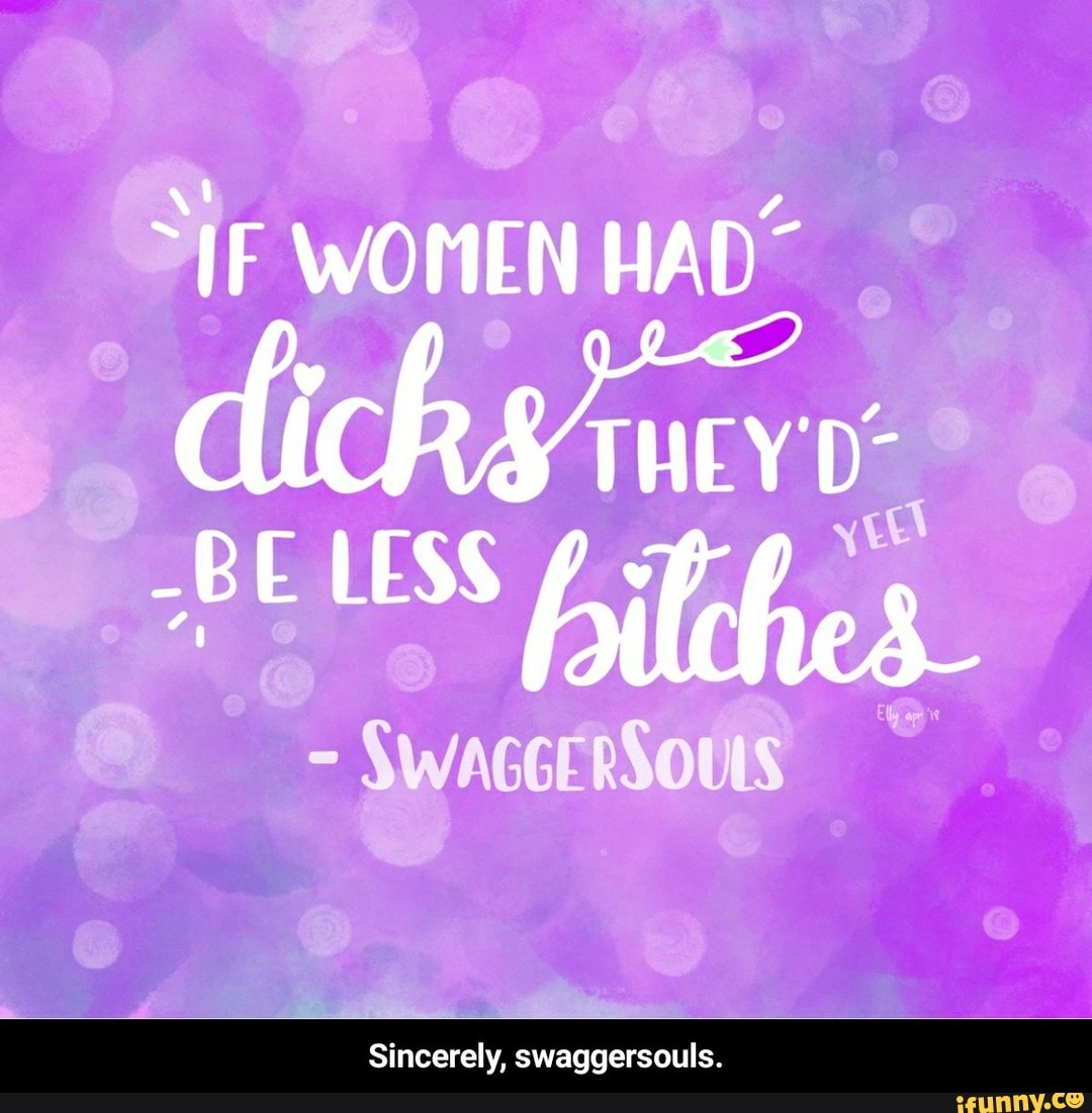 Sincerely, swaggersouls. - Sincerely, swaggersouls. - iFunny