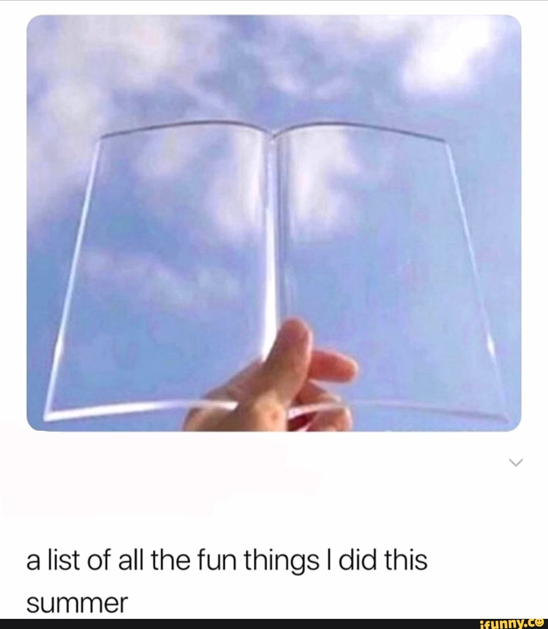 A list of all the fun things I did this summer - iFunny