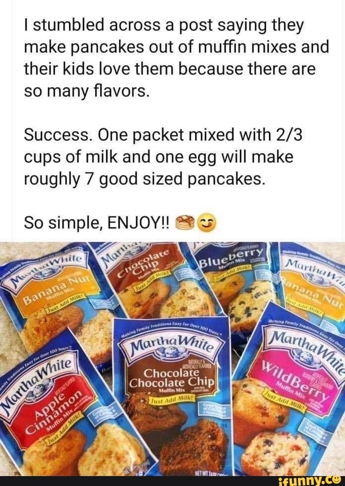 I stumbled across a post saying they make pancakes out ut of muffin ...