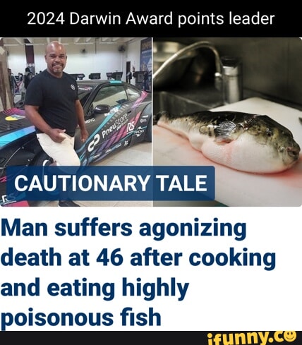 2024 Darwin Award points leader CAUTIONARY TALE Man suffers agonizing ...
