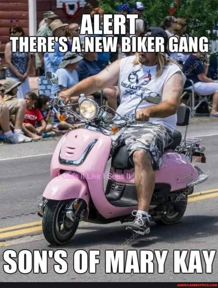 ALERT THERE'S A NEW BIKER GANG SON'S OF MARY KAY - America’s best pics ...