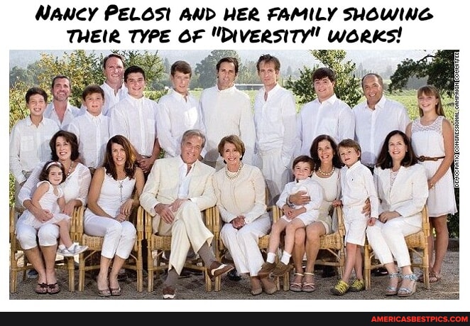 WANCY PELOSI AND HER FAMILY SHOWING THEIR TYPE OF "DivERsITY" woRKs! - America’s best pics and ...