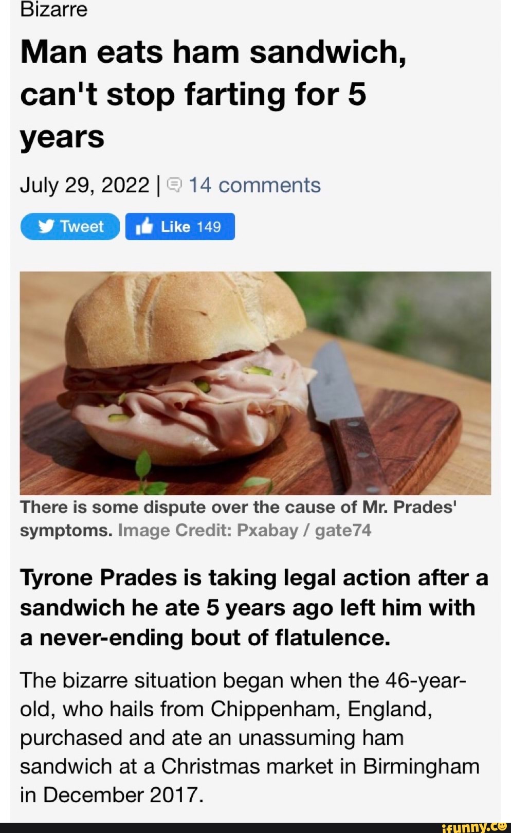 Bizarre Man eats ham sandwich, can't stop farting for 5 years July 29 ...