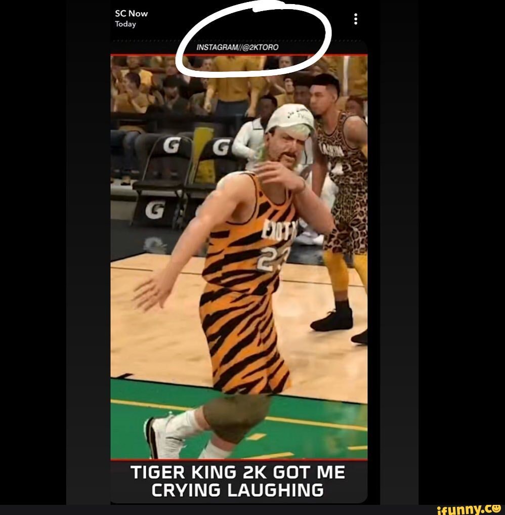 TIGER KING 2K GOT ME CRYING LAUGHING - iFunny