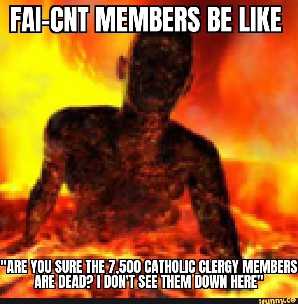 FAI-CNT MEMBERS BE LIKE 7,900 CATHOLIC GLERGY MEMBERS YOU, SURE THE ...