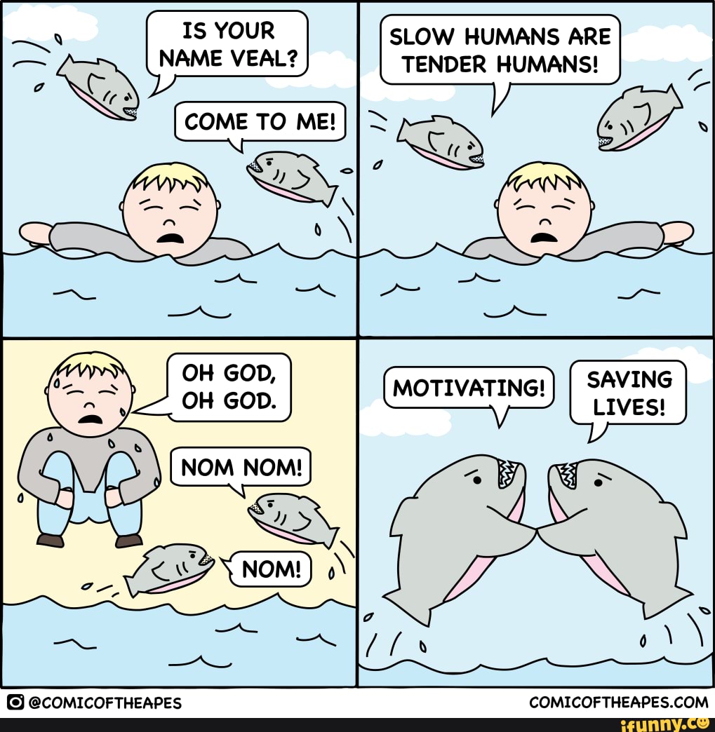 Is YOUR SLOW HUMANS ARE NAME VEAL? TENDER HUMANS! ALPNKATSCOCTUCADDCC ...