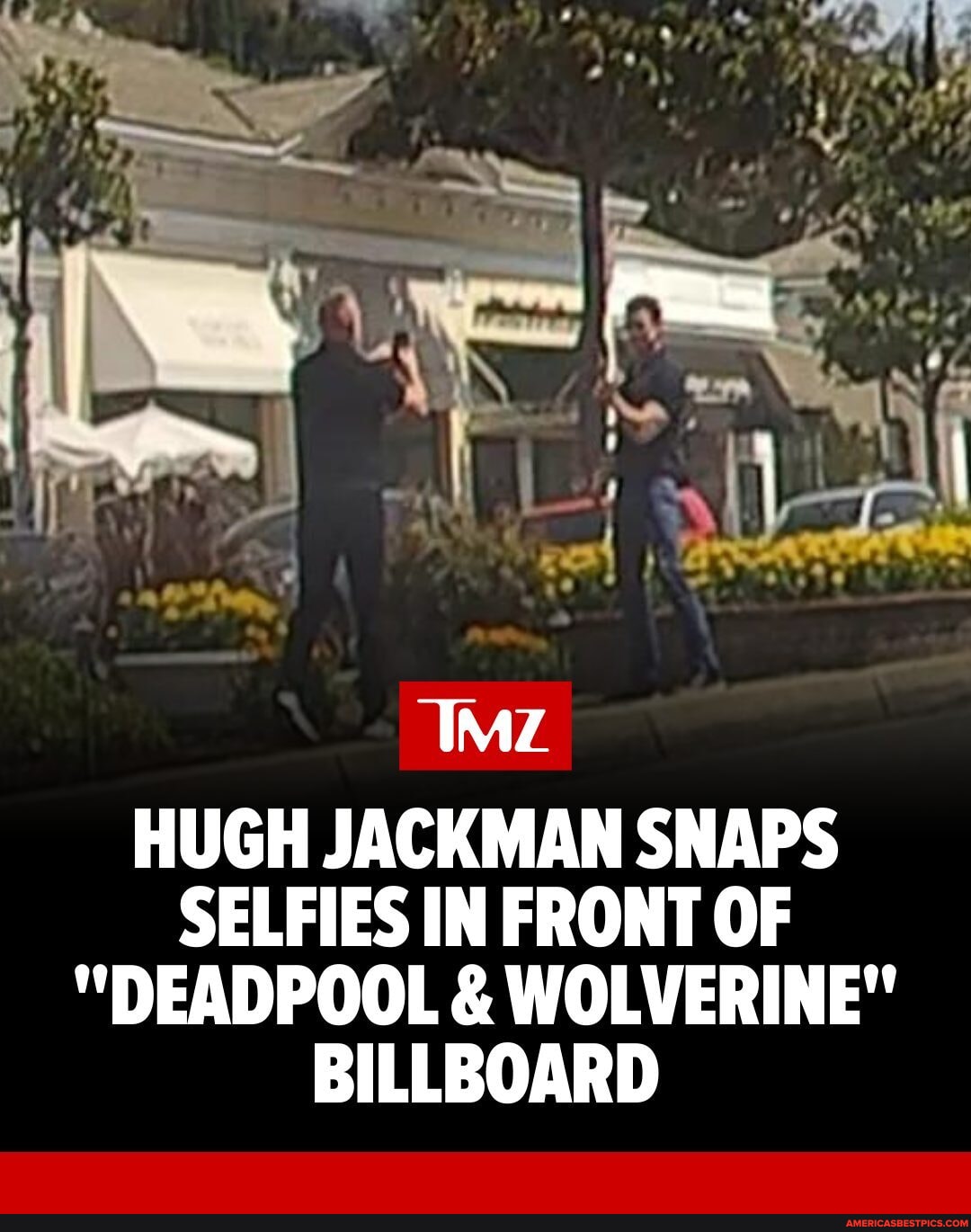 MZ HUGH JACKMAN SNAPS SELFIES IN FRONT OF DEAD & WOLVERINE" BILLBOARD ...